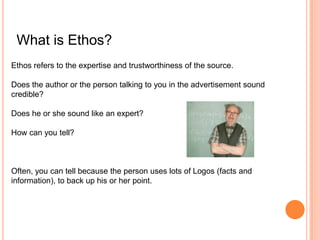Identifying the rhetorical tools of ethos, logos | PPTX