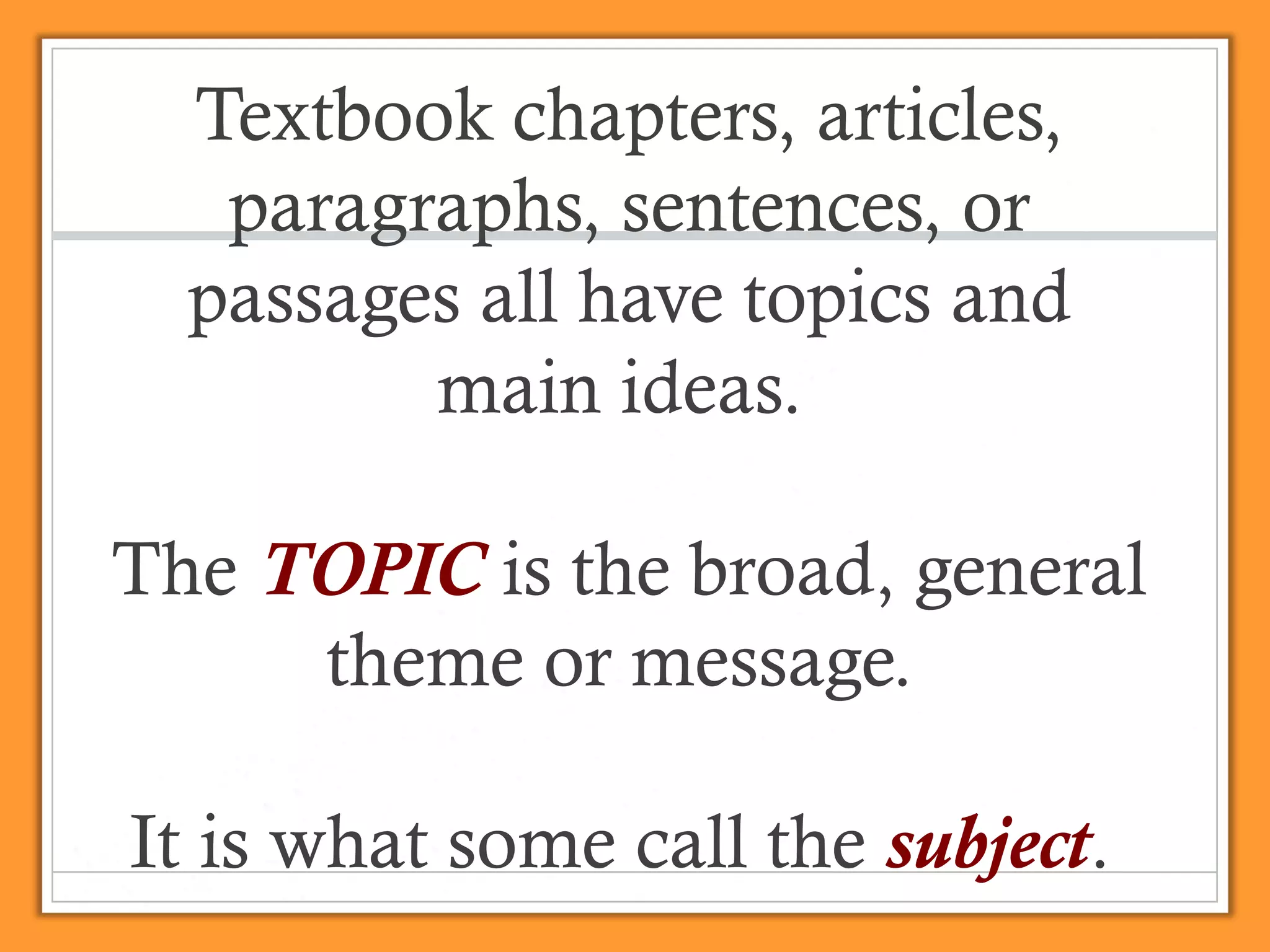 Identifying Topics, Main Ideas, and Supporting Details | PPT