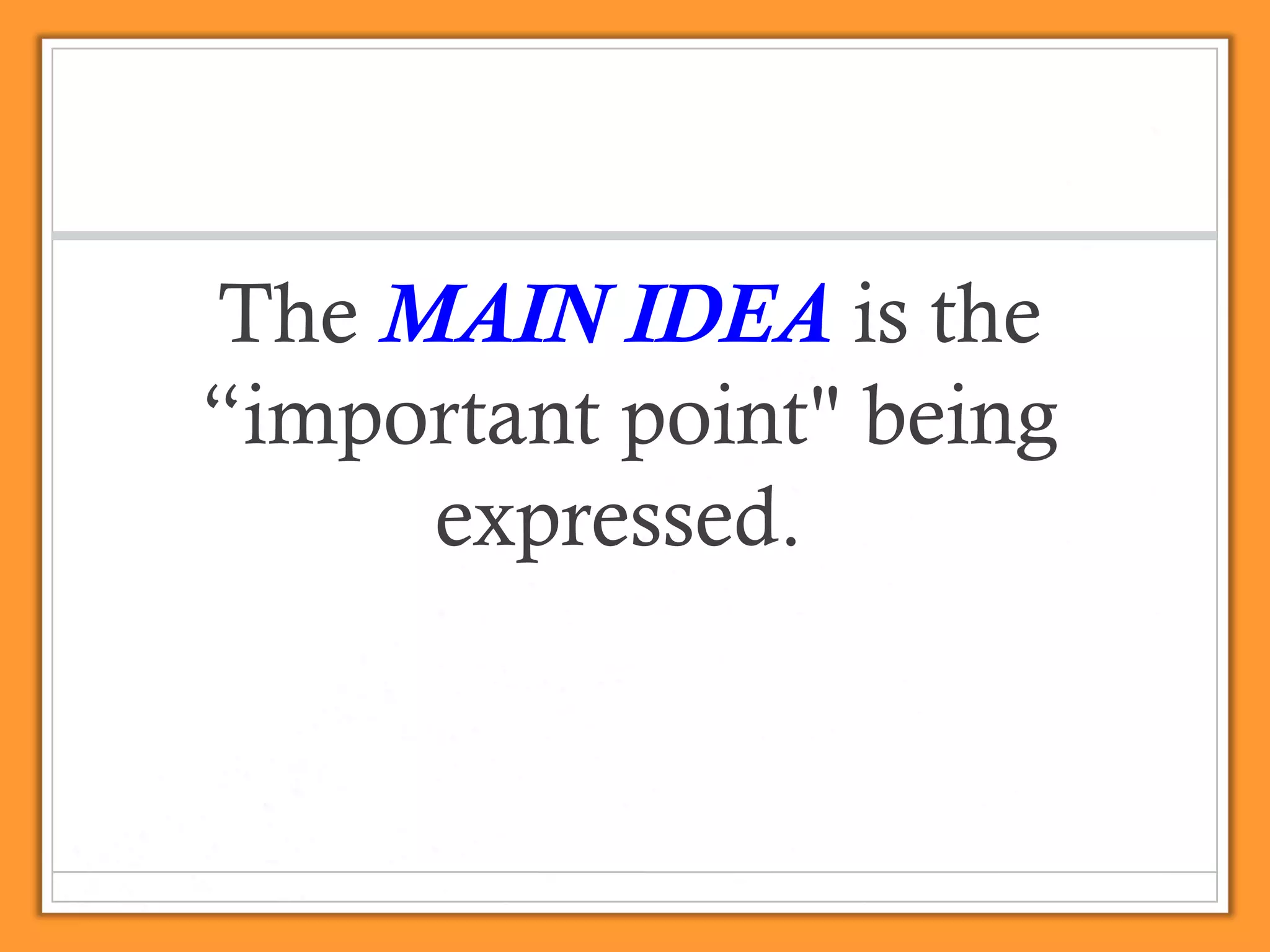 Identifying Topics, Main Ideas, and Supporting Details | PPT