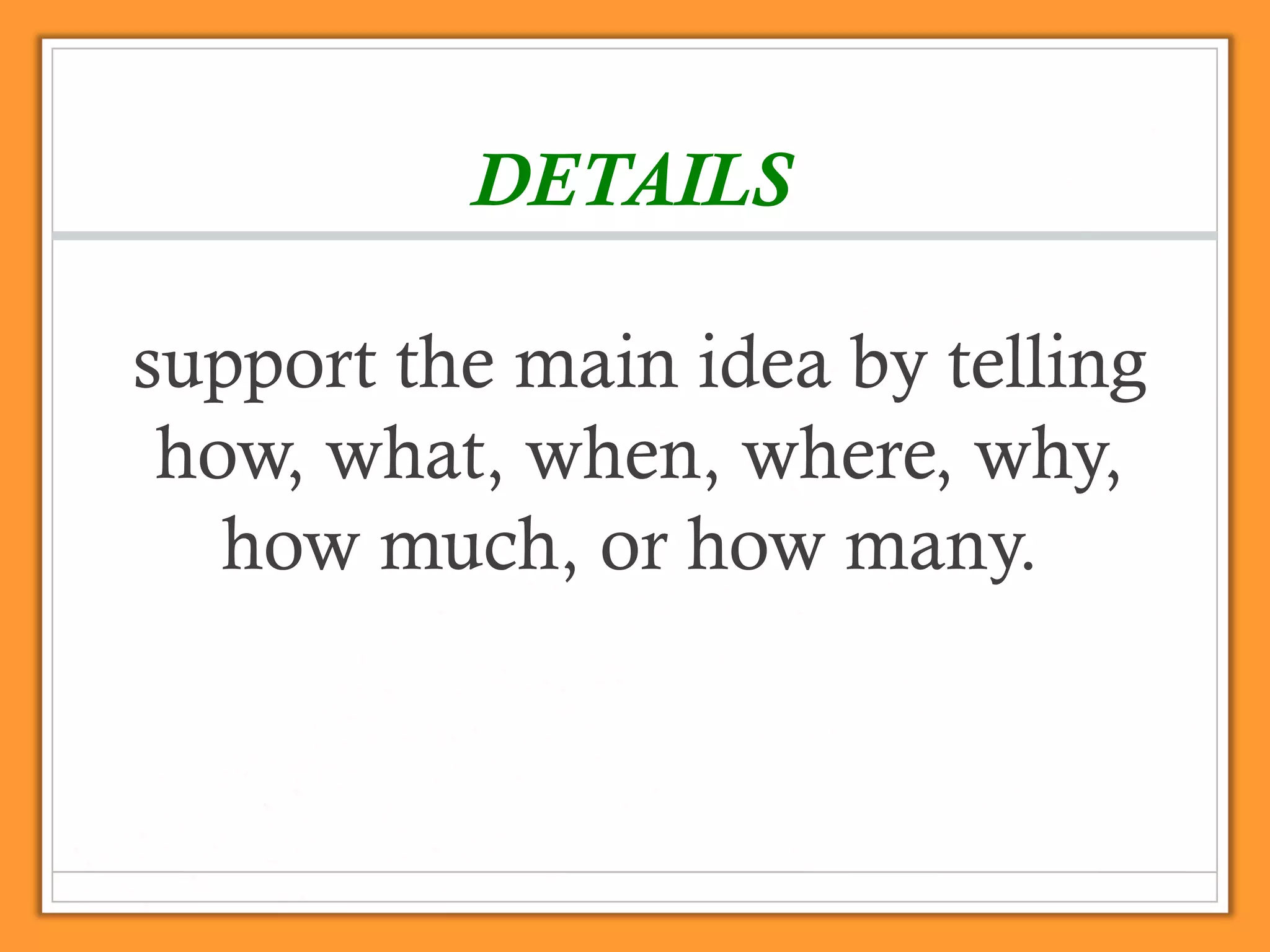 Identifying Topics, Main Ideas, and Supporting Details | PPT