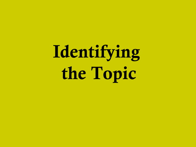 Identifying Topics, Main Ideas, and Supporting Details | PPT Identifying Topics, Main Ideas, and Supporting Details | PPT