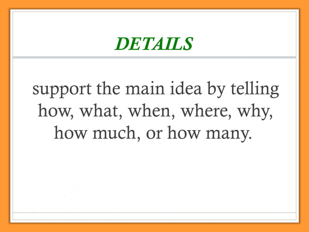 Identifying Topics, Main Ideas, and Supporting Details | PPT