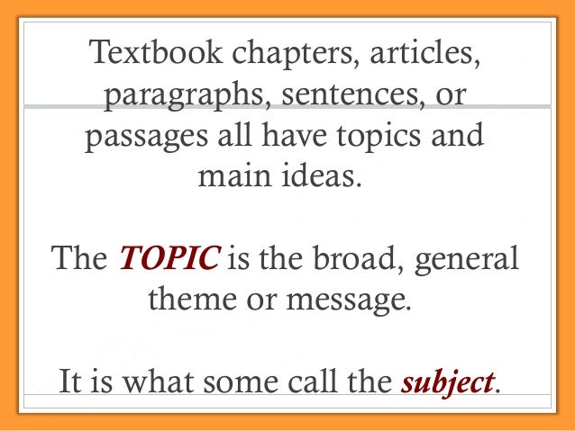 Identifying Topics, Main Ideas, and Supporting Details Identifying Topics, Main Ideas, and Supporting Details