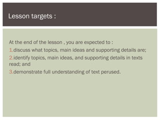 Identifying topics, main ideas, and supporting details | PPT