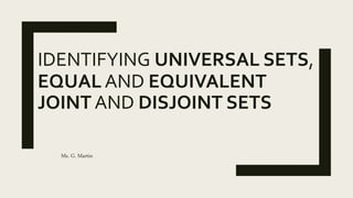 Identifying universal, equal and equivalent sets, | PPTX