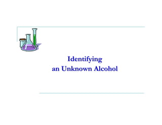 Identifying Unknown Alcohol | PDF