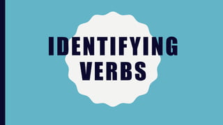 Identifying verbs | PPTX