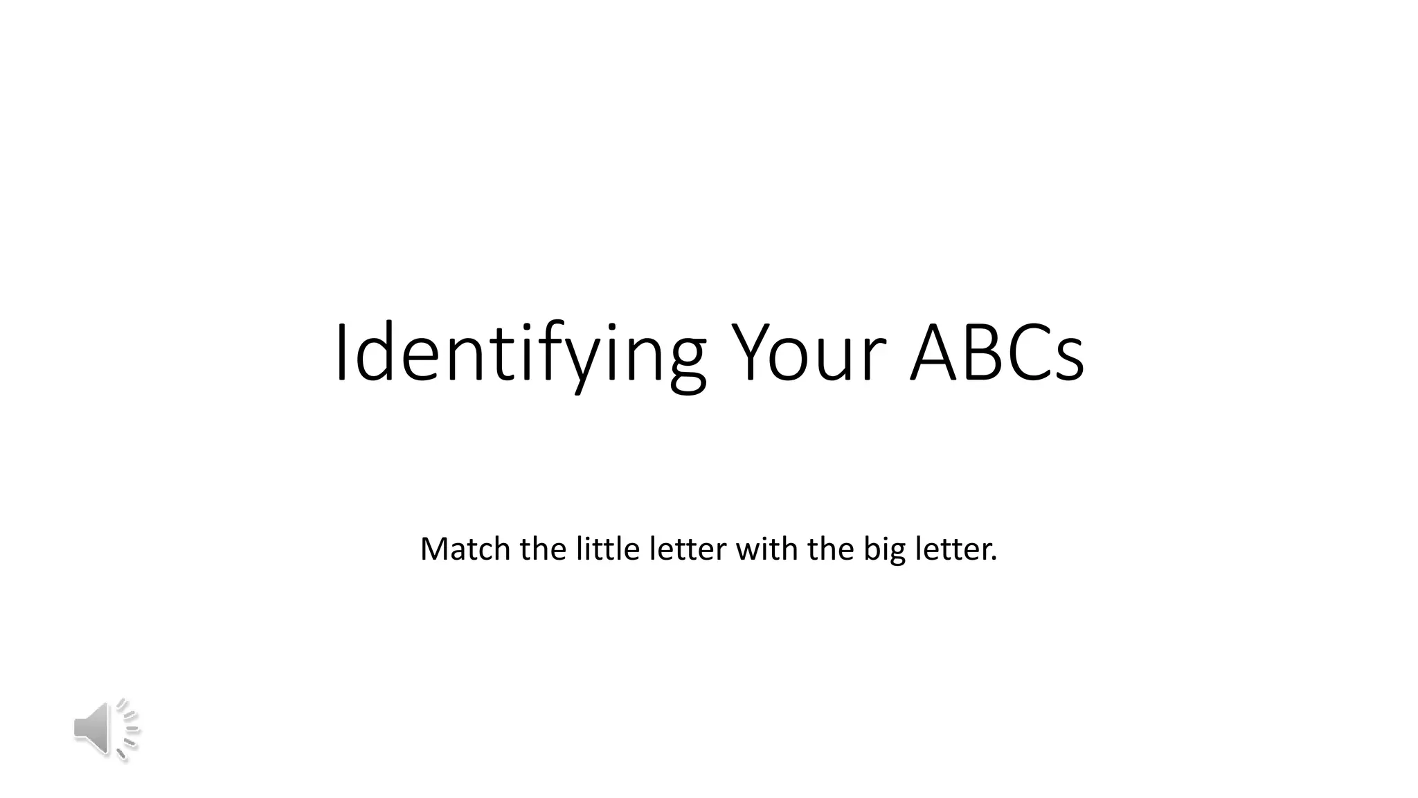 Identifying your ABCs | PPT