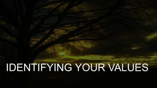 Identifying your values | PPTX