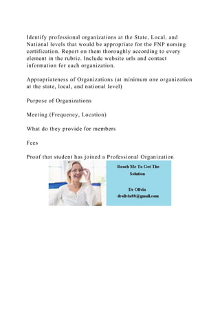 Identify professional organizations at the State, Local, and Nationa.docx