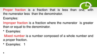 Identify proper fraction, improper fraction and mixed number.pptx