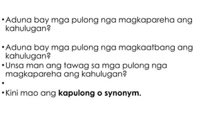 Identify synonyms and antonyms of adjectives- MTB.pptx