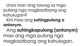 Identify synonyms and antonyms of adjectives- MTB.pptx