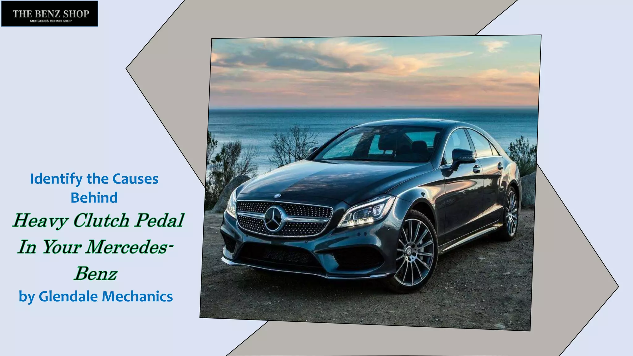 Identify the Causes Behind Heavy Clutch Pedal In Your Mercedes-Benz by ...