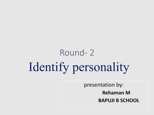 Identify the personality round 2 | PPTX
