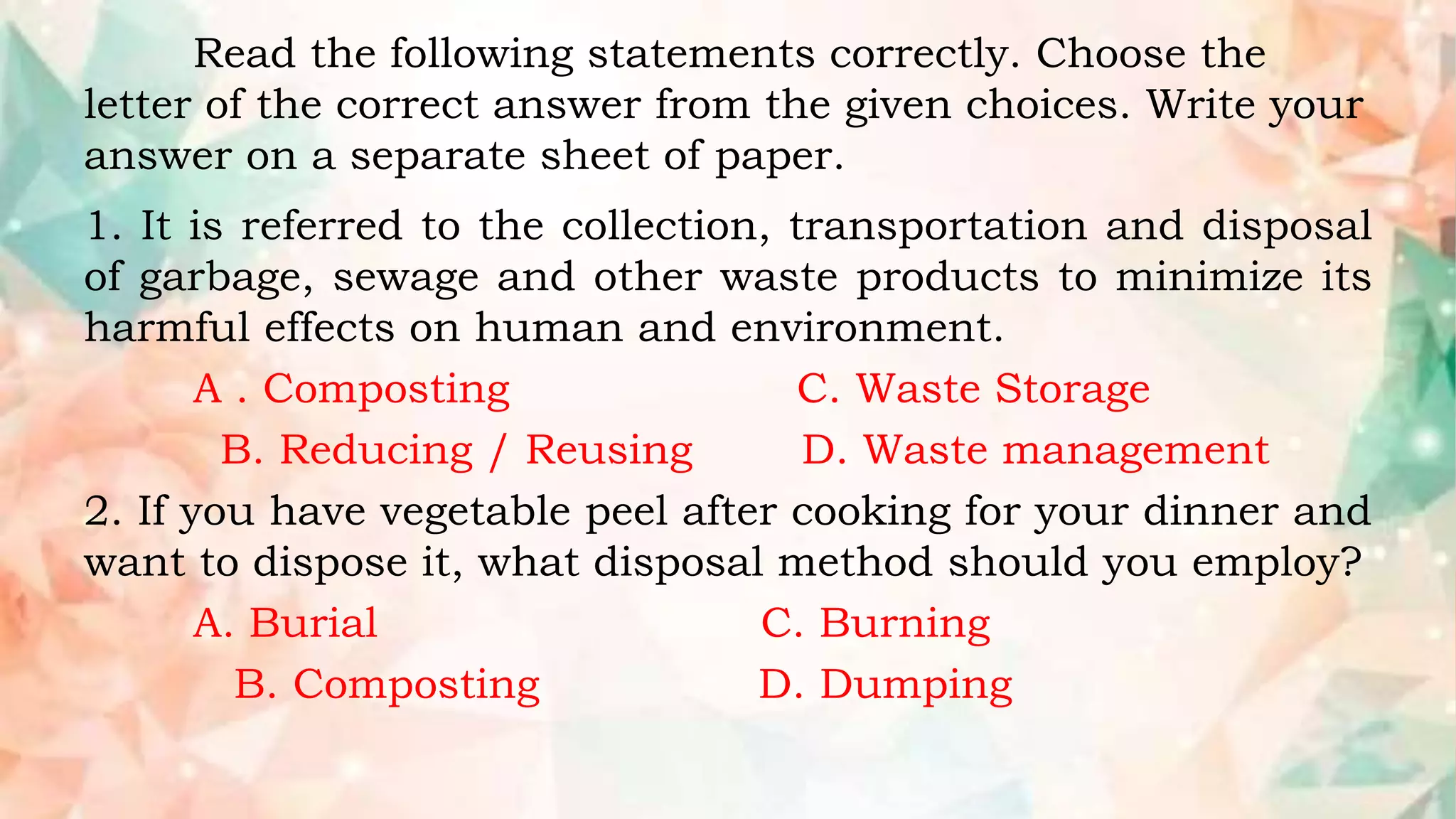 Identify the proper waste management at home, in school and in the ...