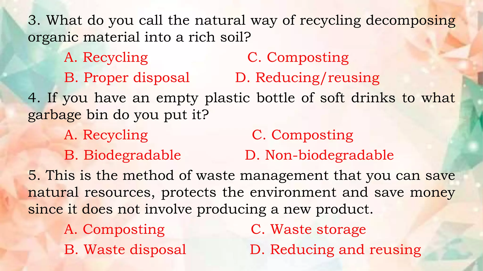 Identify the proper waste management at home, in school and in the ...