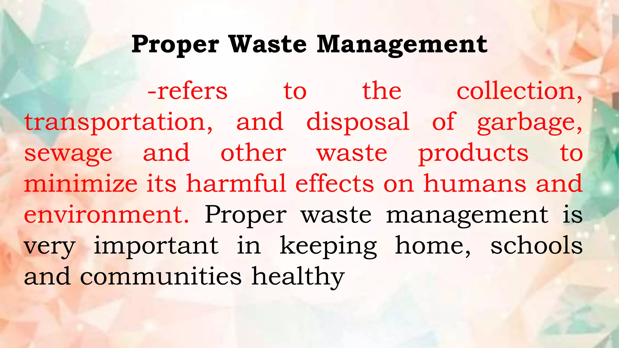 Identify the proper waste management at home, in school and in the ...