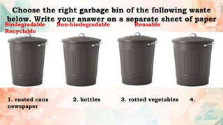 Identify the proper waste management at home, in school and in the ...