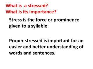 Identify the stressed and unstressed syllables | PPTX