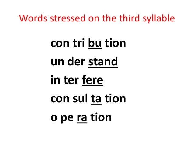 The stress syllable