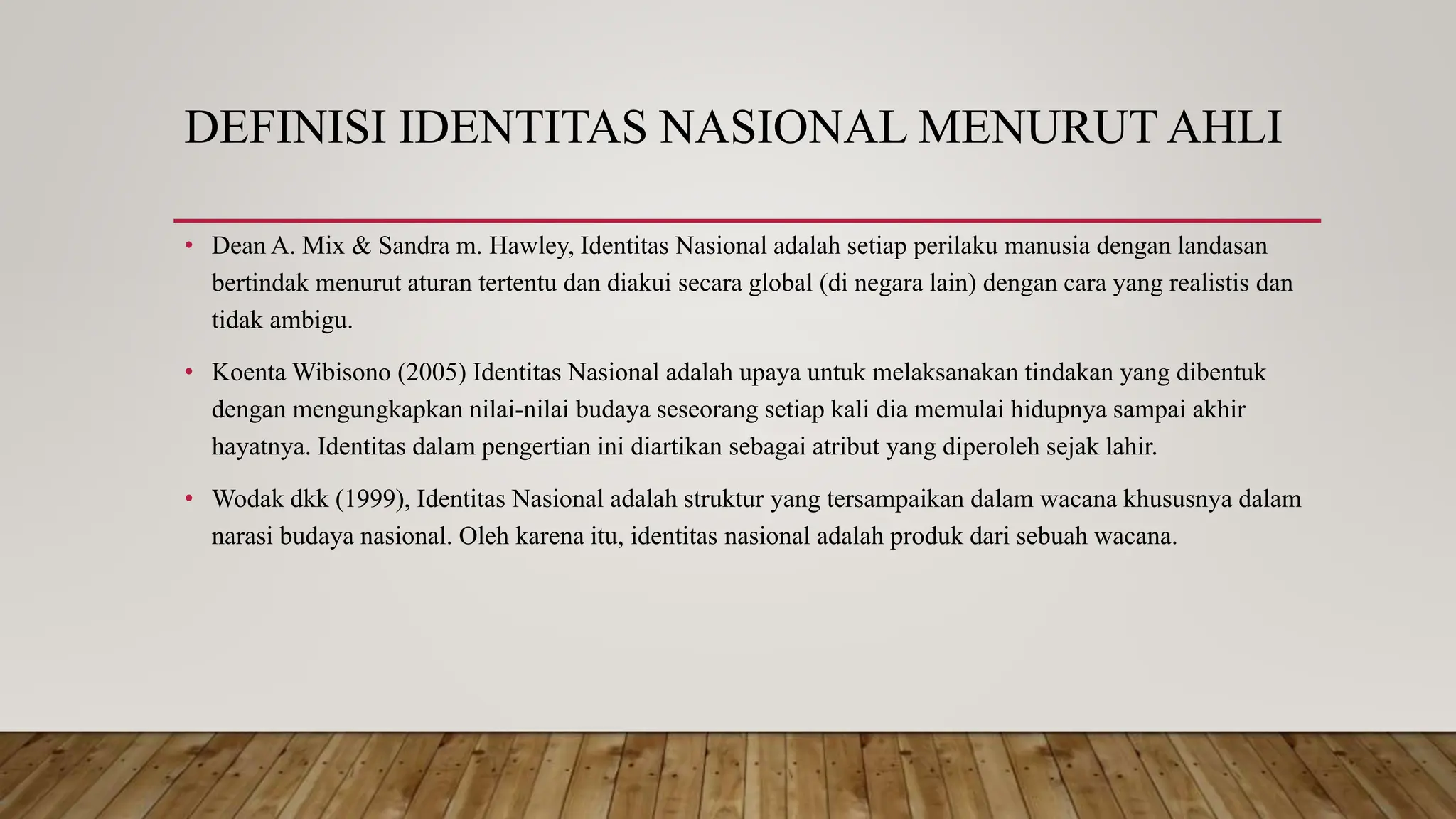 IDENTITAS NASIONAL SEBAGAI DETERMINAN PEMBANGUNAN KARAKTER BANGSA.pptx
