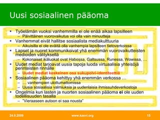Identiteetti ja yhteisöllisyys verkottuneessa yhteiskunnassa | PPT