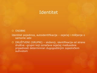Identitet i kvaliteta | PPT