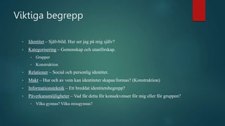 Identitet och Makt | PPTX