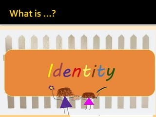 Identity | PPT