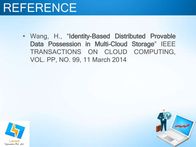 Identity based distributed provable data possession in multi-cloud storage | PPT