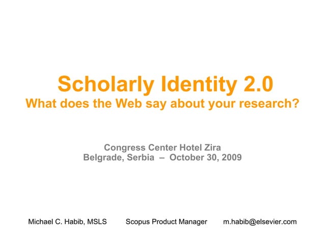 Scholarly Identity 2.0: What does the Web say about your research ...
