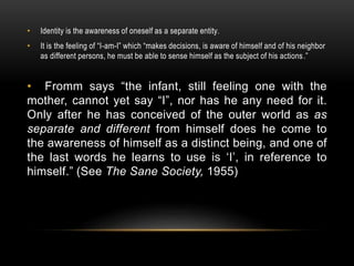 Identity according to fromm | PPTX | Dating | Family and Relationships