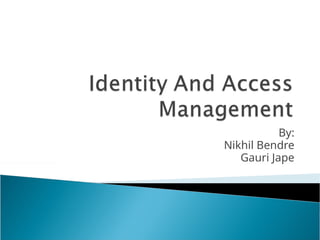 Identity And Access Management Overview (IAM) | PPT