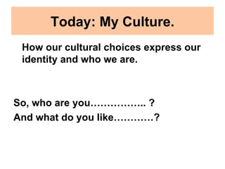 Identity And Culture | PPT