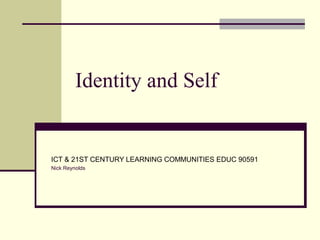 Identity and self | PPT | Technology & Computing