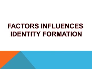 Identity formation | PPT