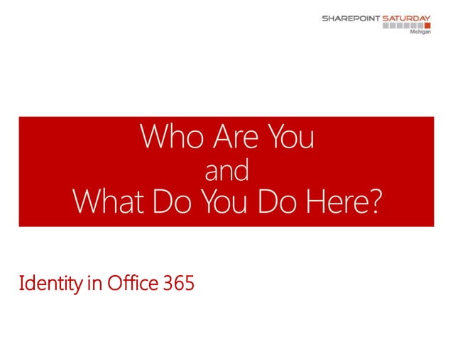 Identity in office 365 sps michigan 2013 | PPT