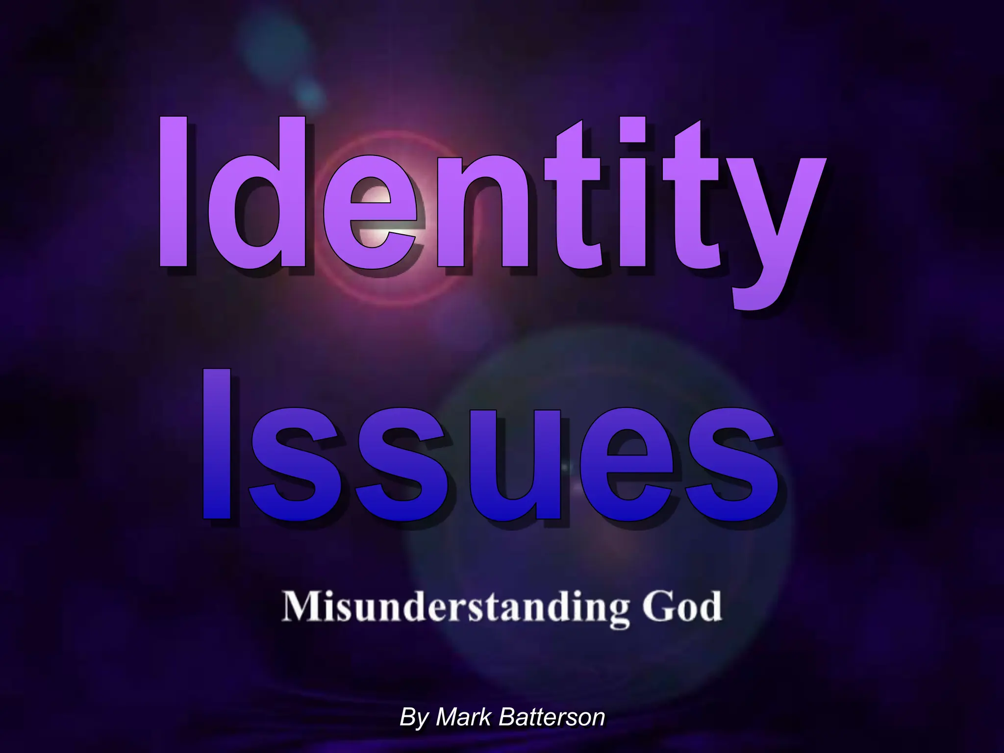 Identity Issues (Slideshow by: Kal-el Go) | PPTX