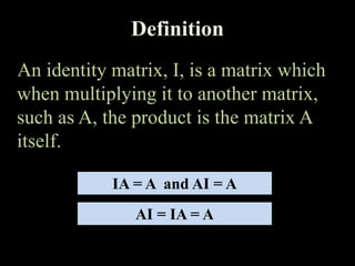 Identity matrix | PPTX