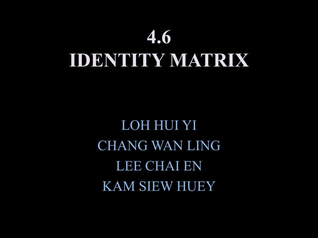 Identity matrix | PPT