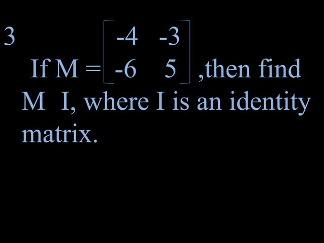 Identity matrix | PPTX