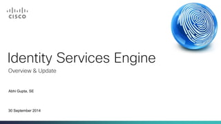 Identity Services Engine Overview and Update | PPT