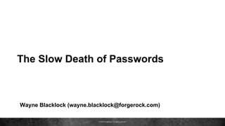 The Slow Death of Passwords | PPT