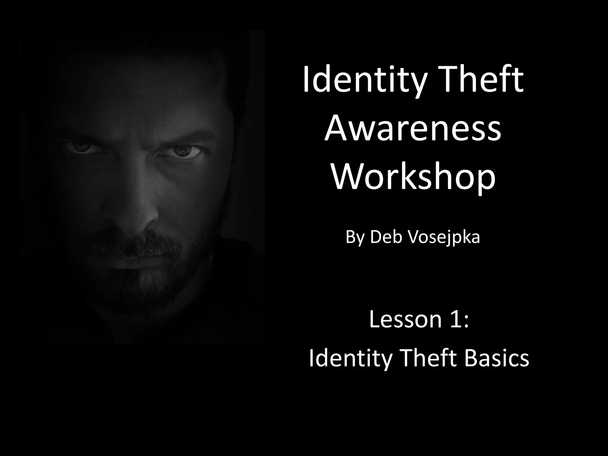 Identity Theft Awareness 101 - Basics | PPT