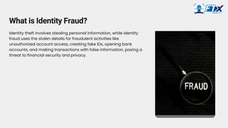 Identity Theft vs Identity Fraud: Understanding the Differences | PPTX