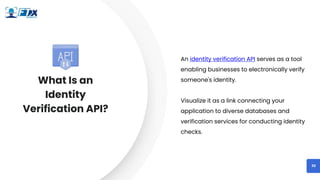 Empowering Trust: The Definitive Guide to Identity Verification APIs | PPTX