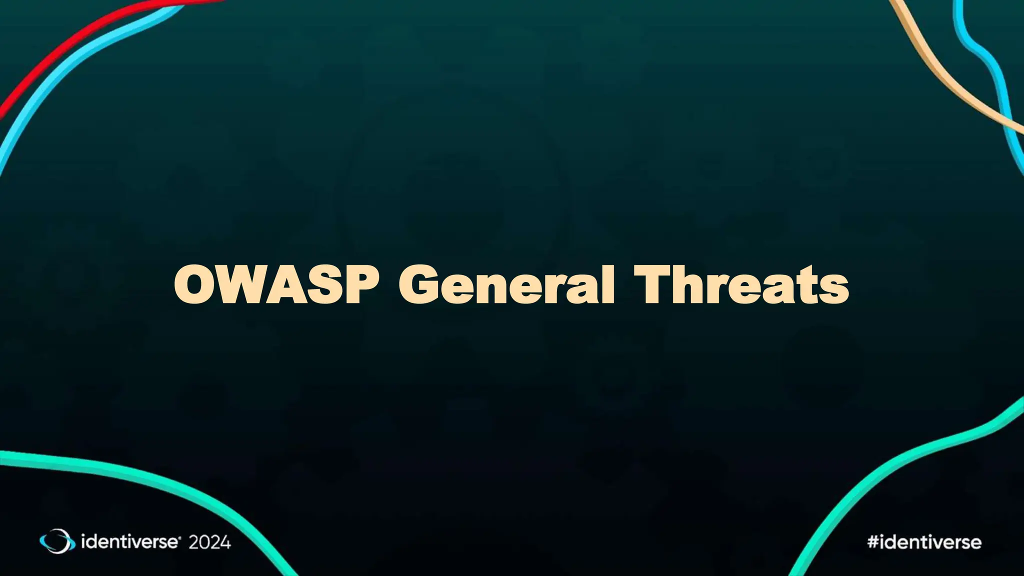 Navigating the Intersection: IAM and OWASP in the Cybersecurity Landscape (Identiverse 2024) | PPTX