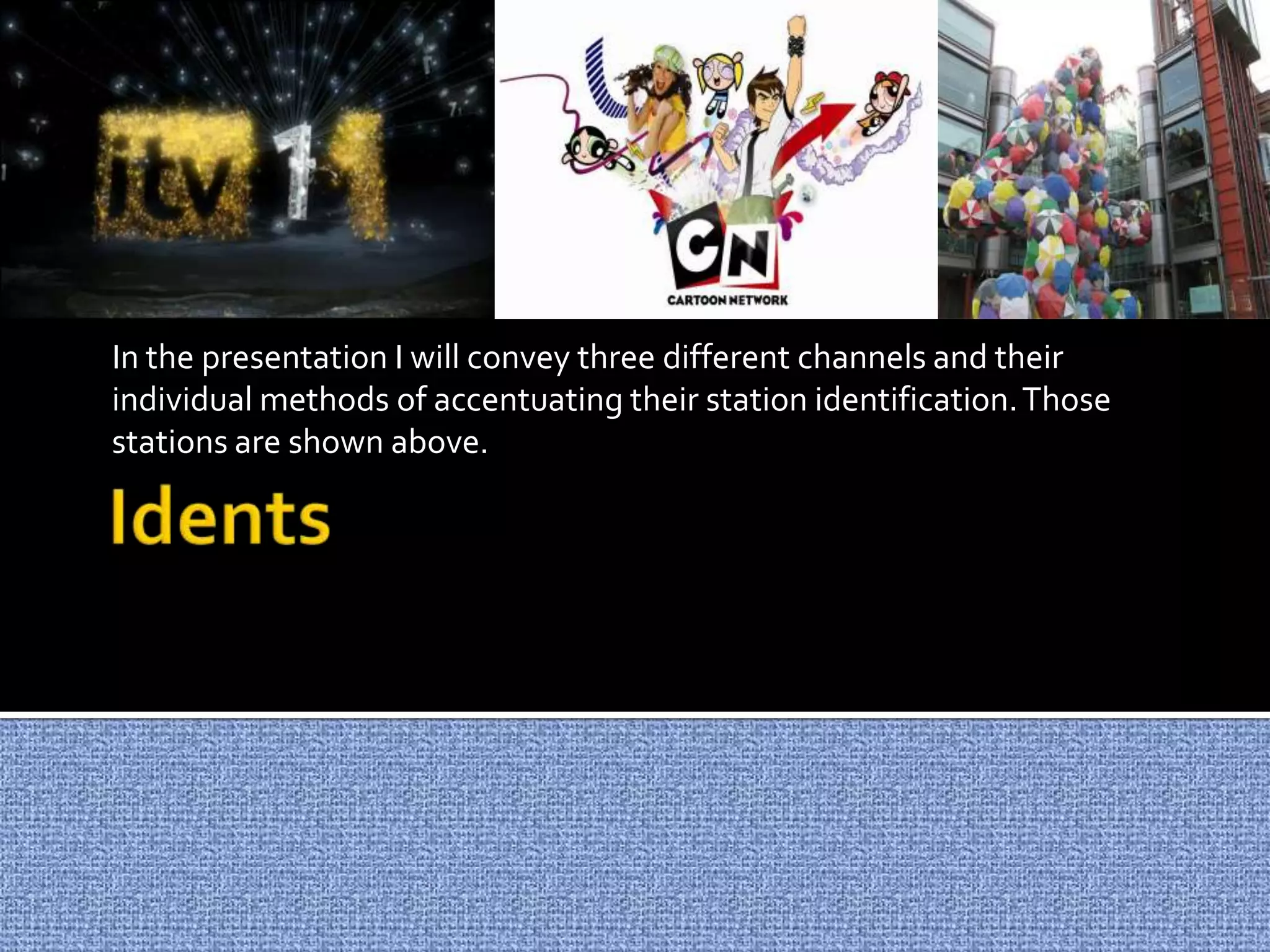 Idents | PPT
