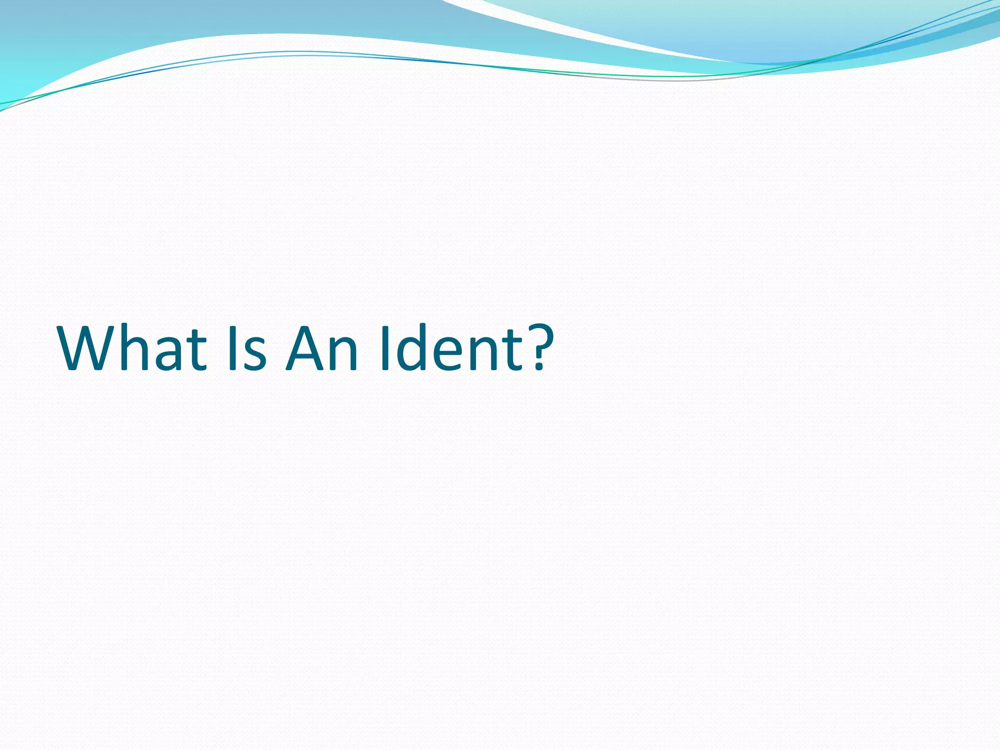 Idents Powerpoint Presentation | PPTX